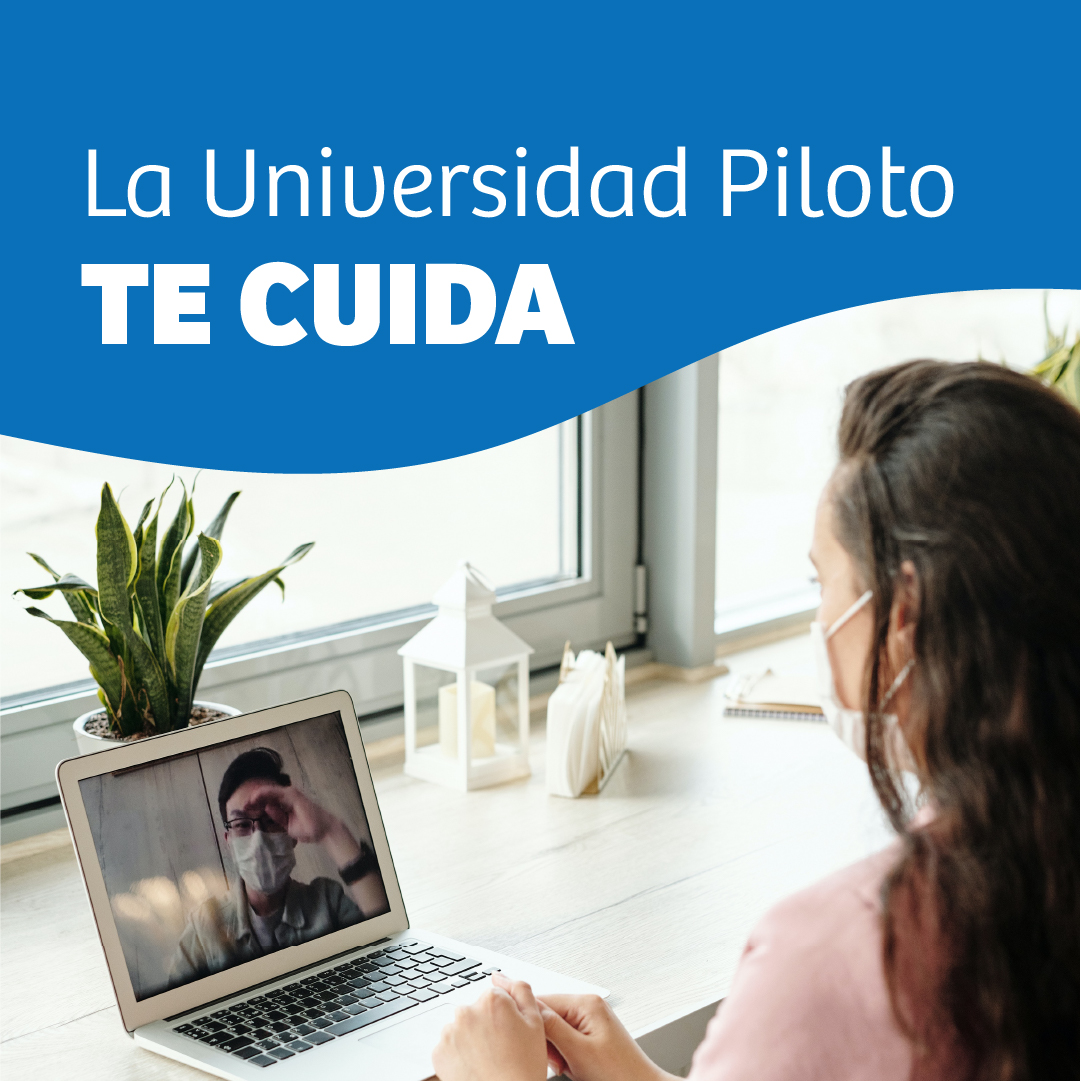 LA UNIVERSIDAD PILOTO TE CUIDA - Universidad Piloto de Colombia