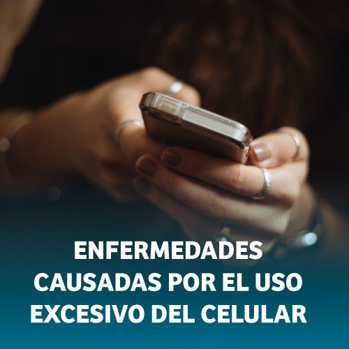 Enfermedades Causadas Por El Uso Excesivo Del Celular Universidad